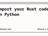 Import Your Rust Code In Python